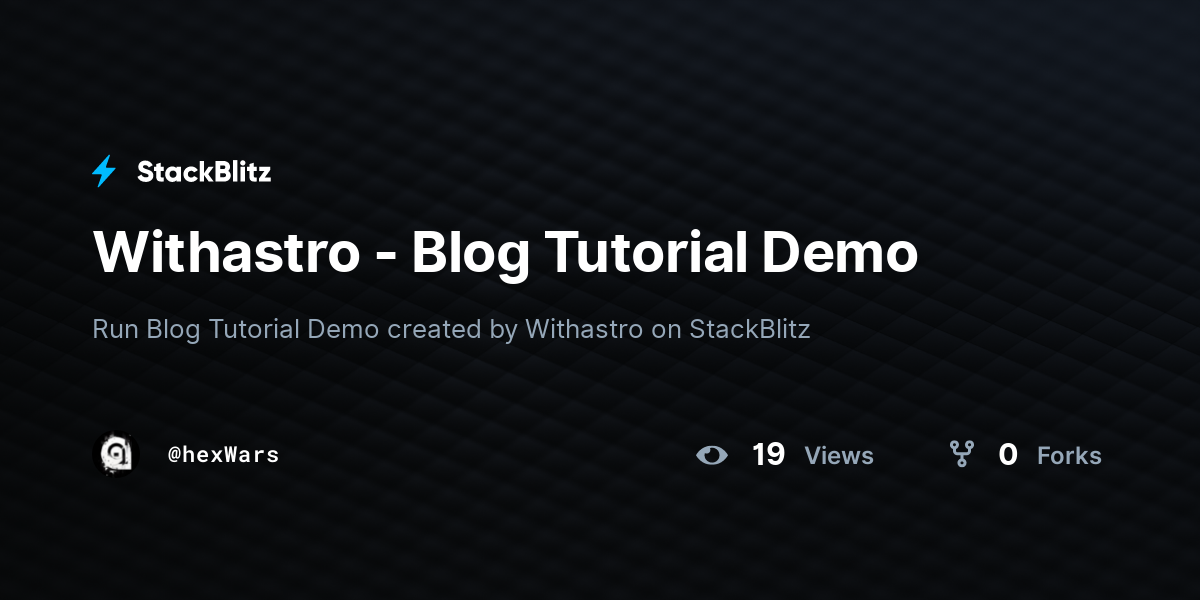 Withastro - Blog Tutorial Demo - StackBlitz