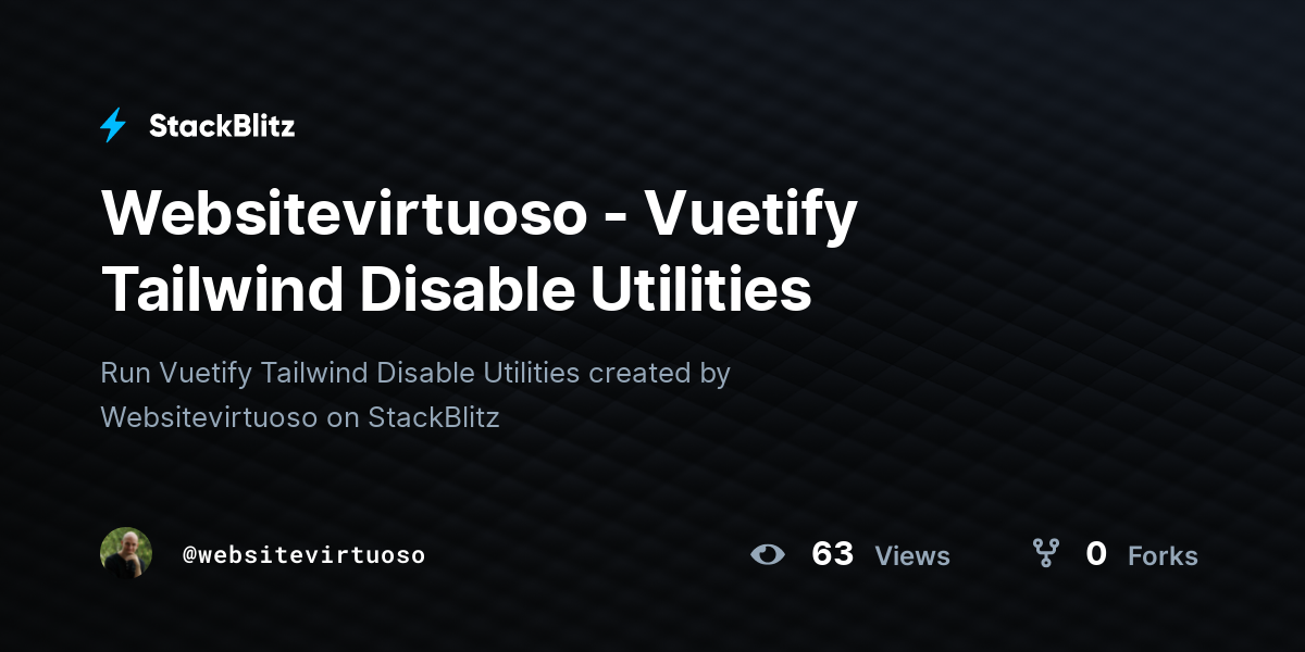 Websitevirtuoso - Vuetify Tailwind Disable Utilities - StackBlitz