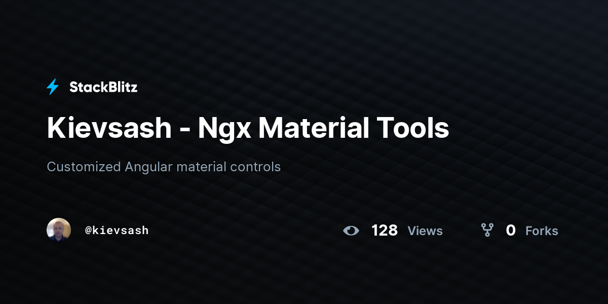 Kievsash - Ngx Material Tools - StackBlitz Kievsash - Ngx Material Tools - StackBlitz