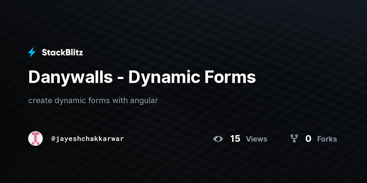 Danywalls - Dynamic Forms - StackBlitz Danywalls - Dynamic Forms - StackBlitz