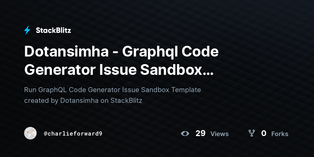 Dotansimha - Graphql Code Generator Issue Sandbox Template - StackBlitz