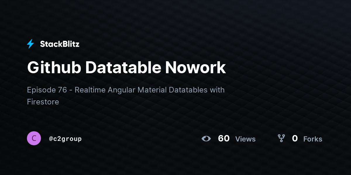 Github Datatable Nowork - StackBlitz Github Datatable Nowork - StackBlitz