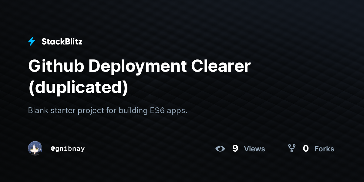 Github Deployment Clearer (duplicated) - StackBlitz