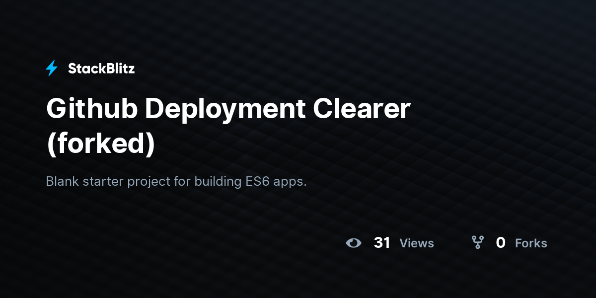 Github Deployment Clearer (forked) - StackBlitz