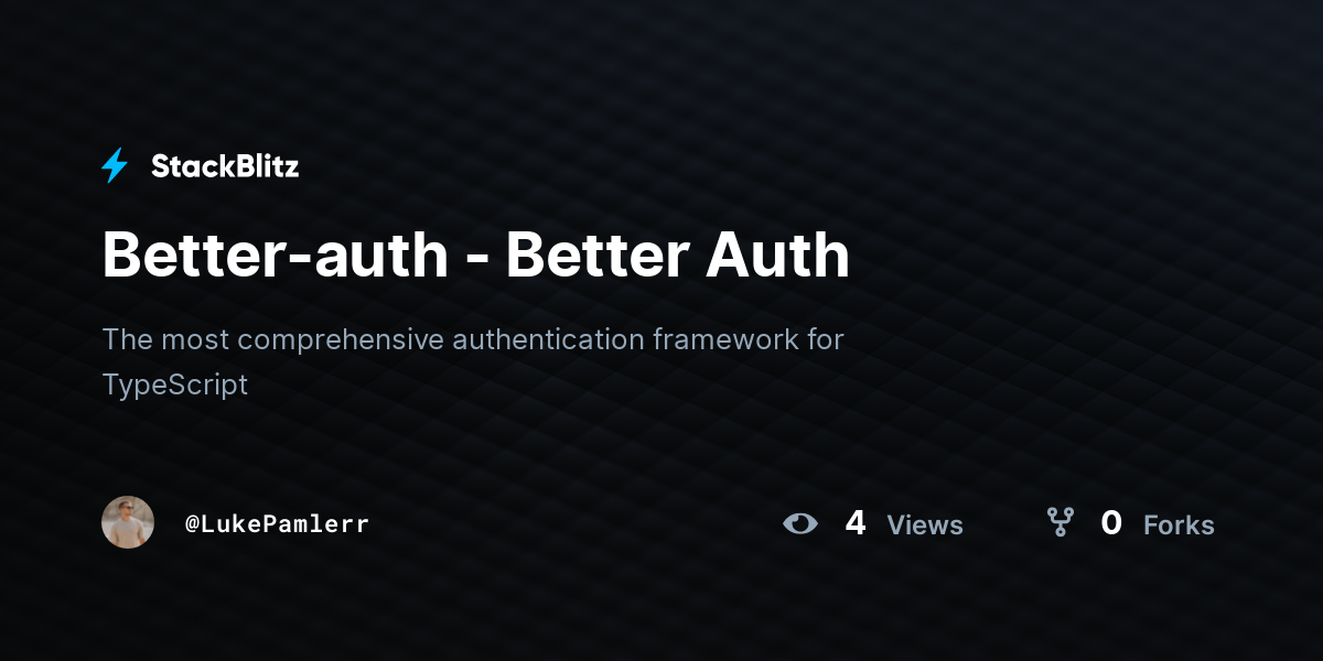 Better-auth - Better Auth - StackBlitz