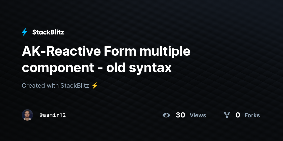 AK-Reactive Form multiple component - old syntax - StackBlitz