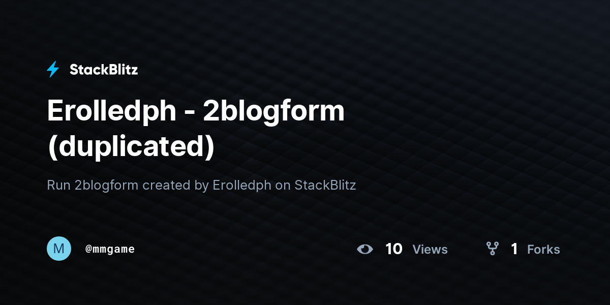 Erolledph - 2blogform (duplicated) - StackBlitz