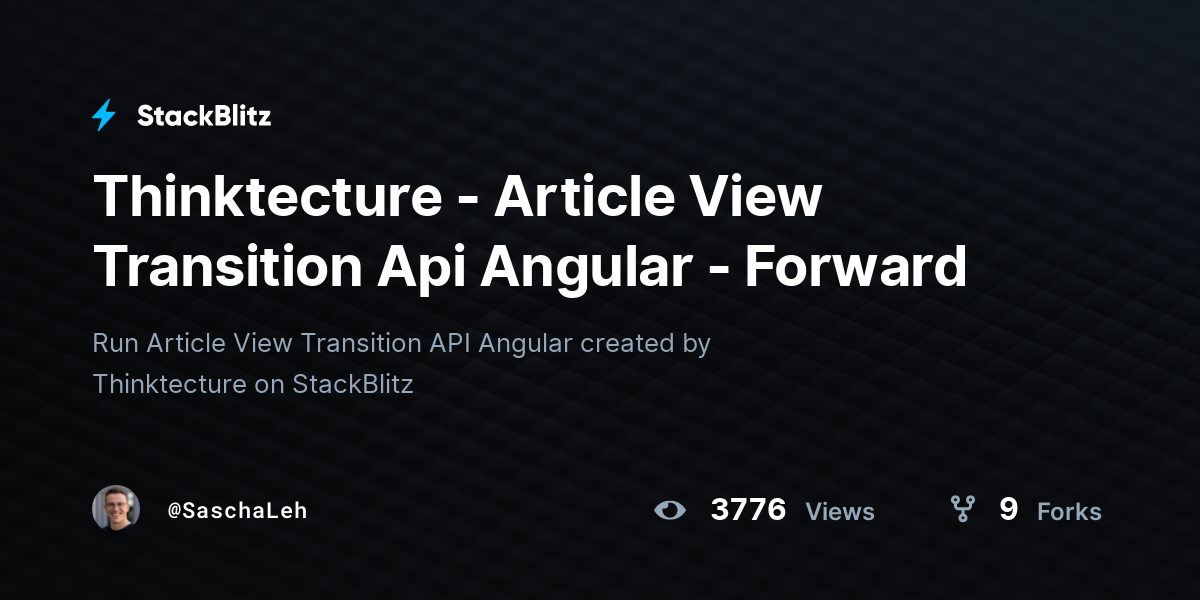 Thinktecture - Article View Transition Api Angular - Forward - StackBlitz