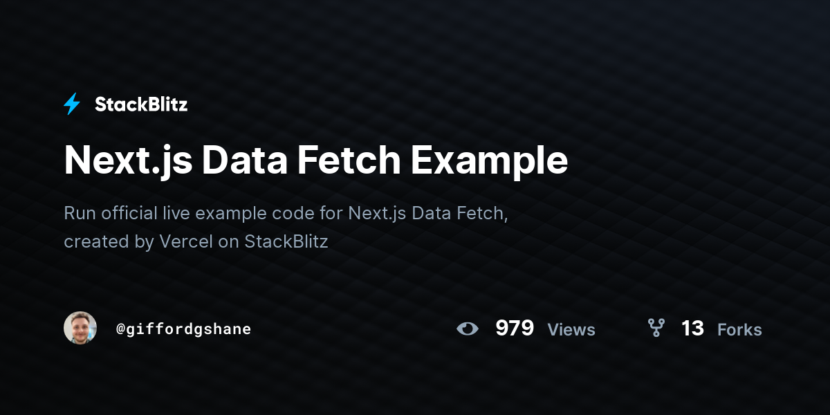 Next.js Data Fetch Example - StackBlitz
