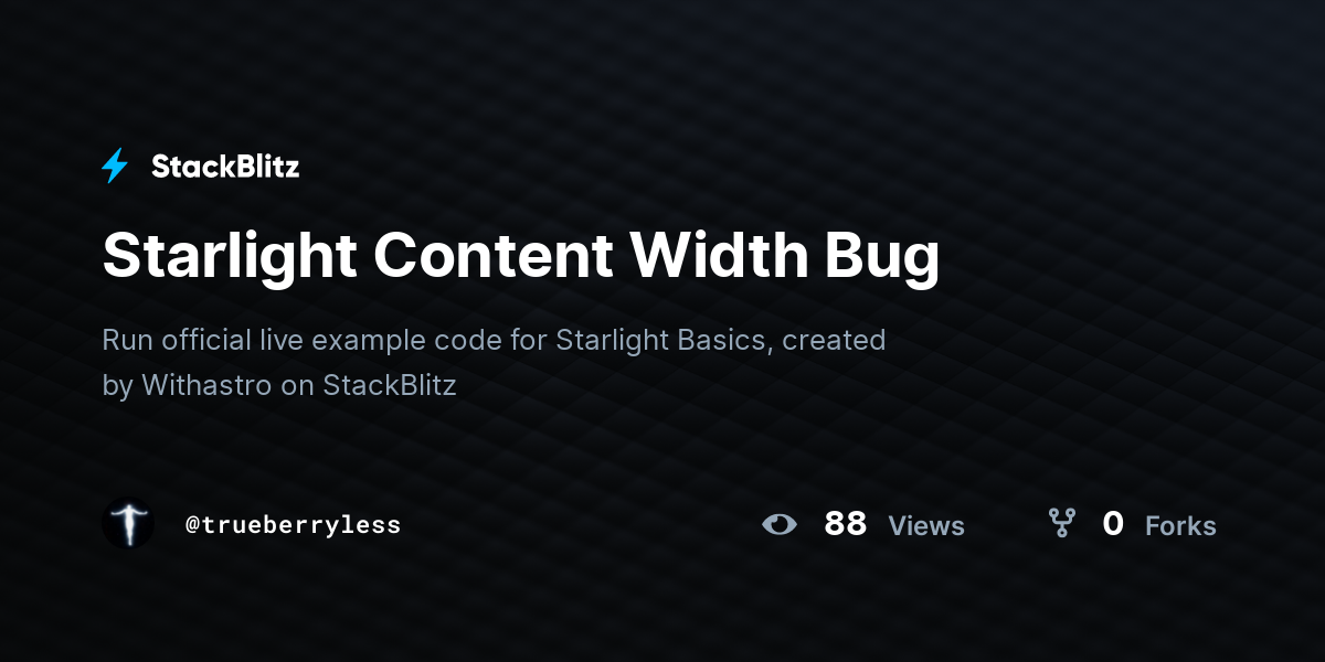 Starlight Content Width Bug - StackBlitz