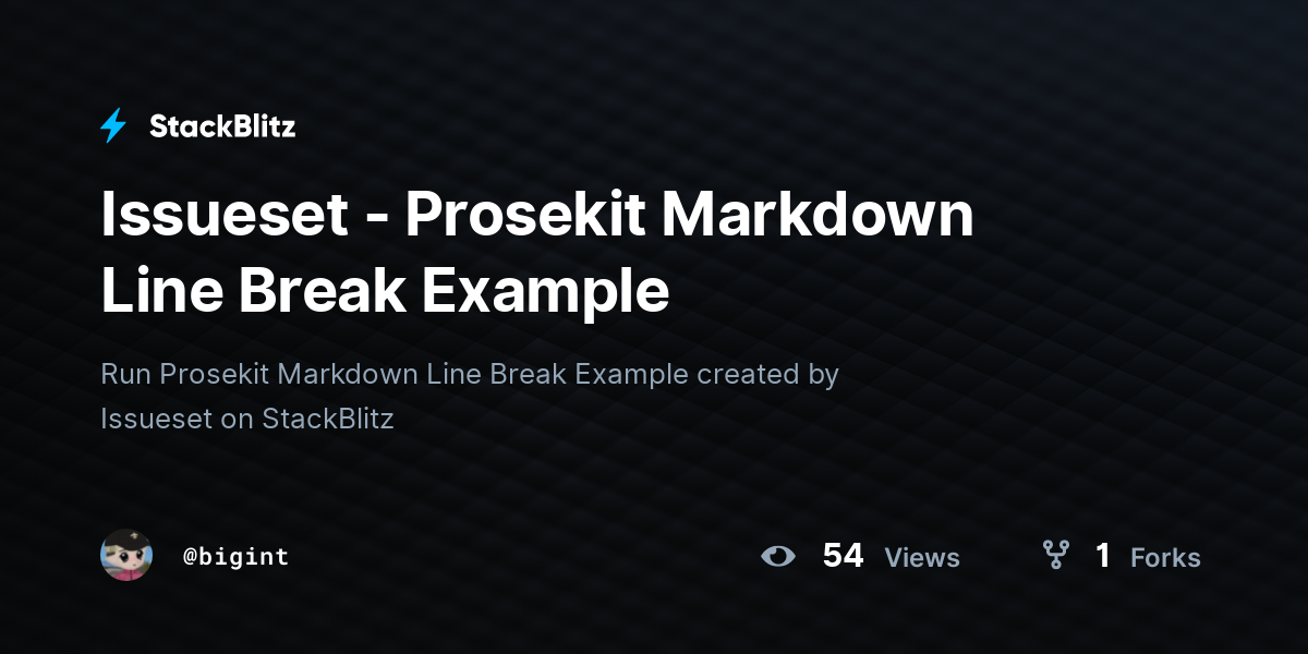 Issueset - Prosekit Markdown Line Break Example - StackBlitz