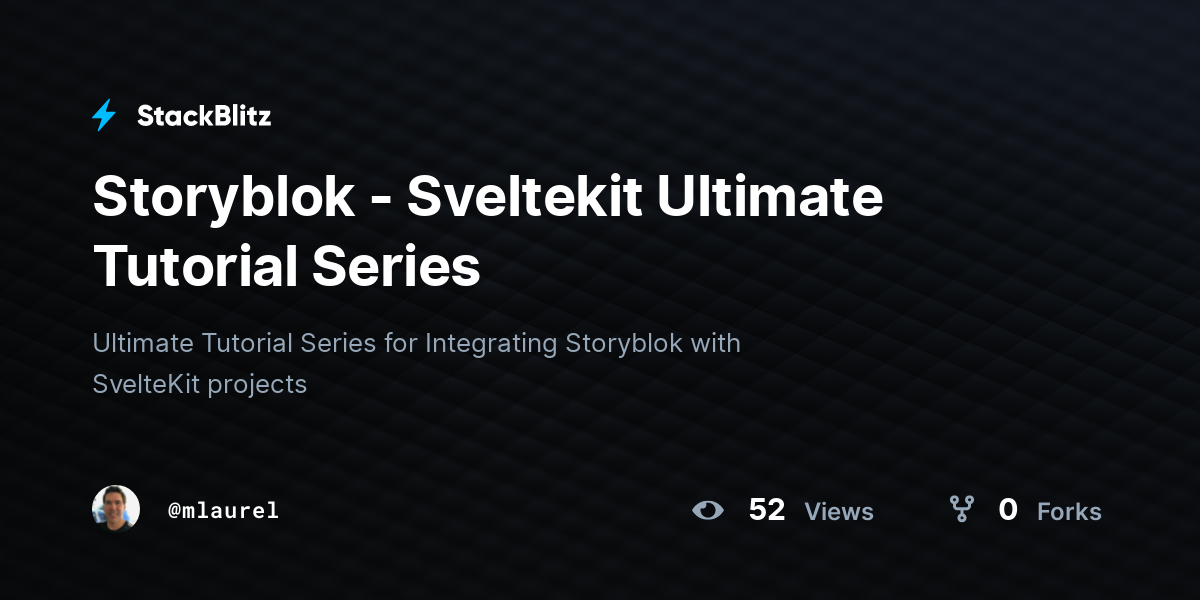 Storyblok - Sveltekit Ultimate Tutorial Series - StackBlitz