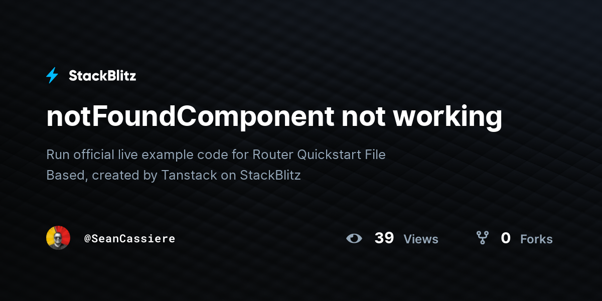 notFoundComponent not working - StackBlitz