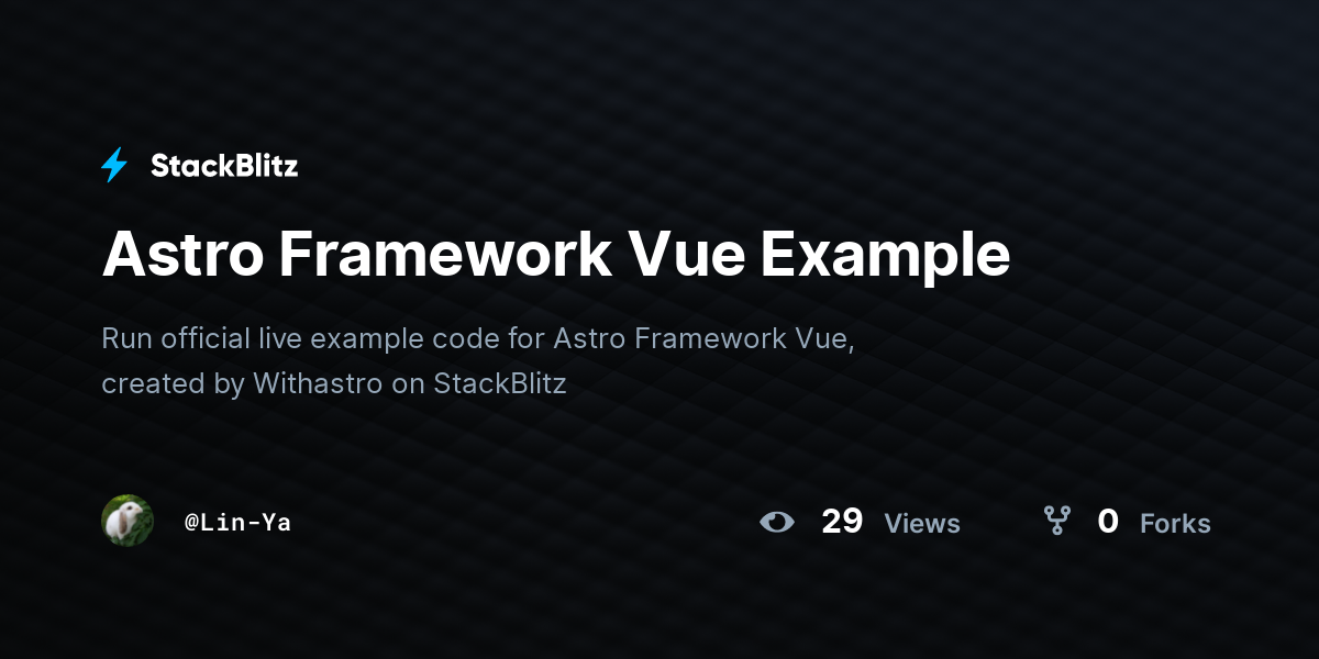 Astro Framework Vue Example - StackBlitz