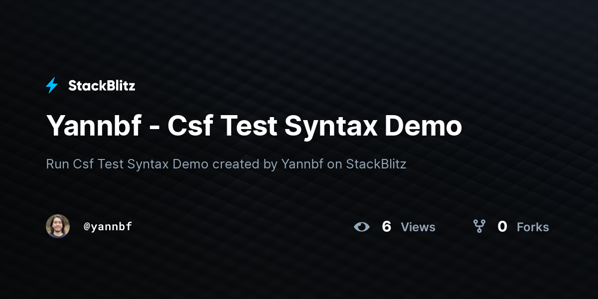 Yannbf - Csf Test Syntax Demo - StackBlitz