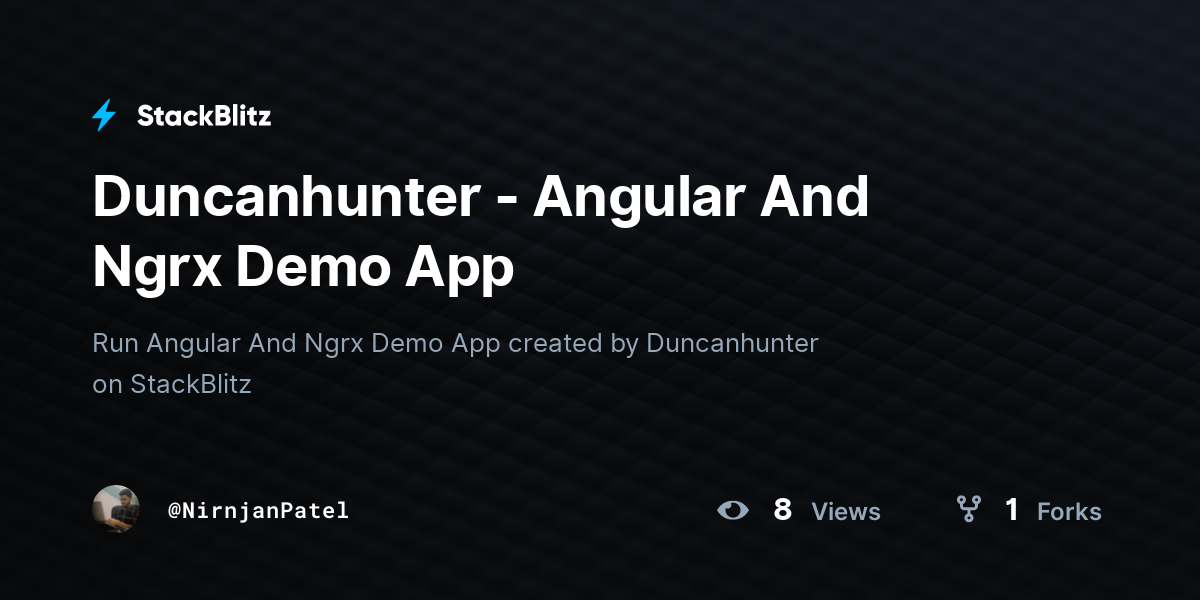 Duncanhunter - Angular And Ngrx Demo App - StackBlitz