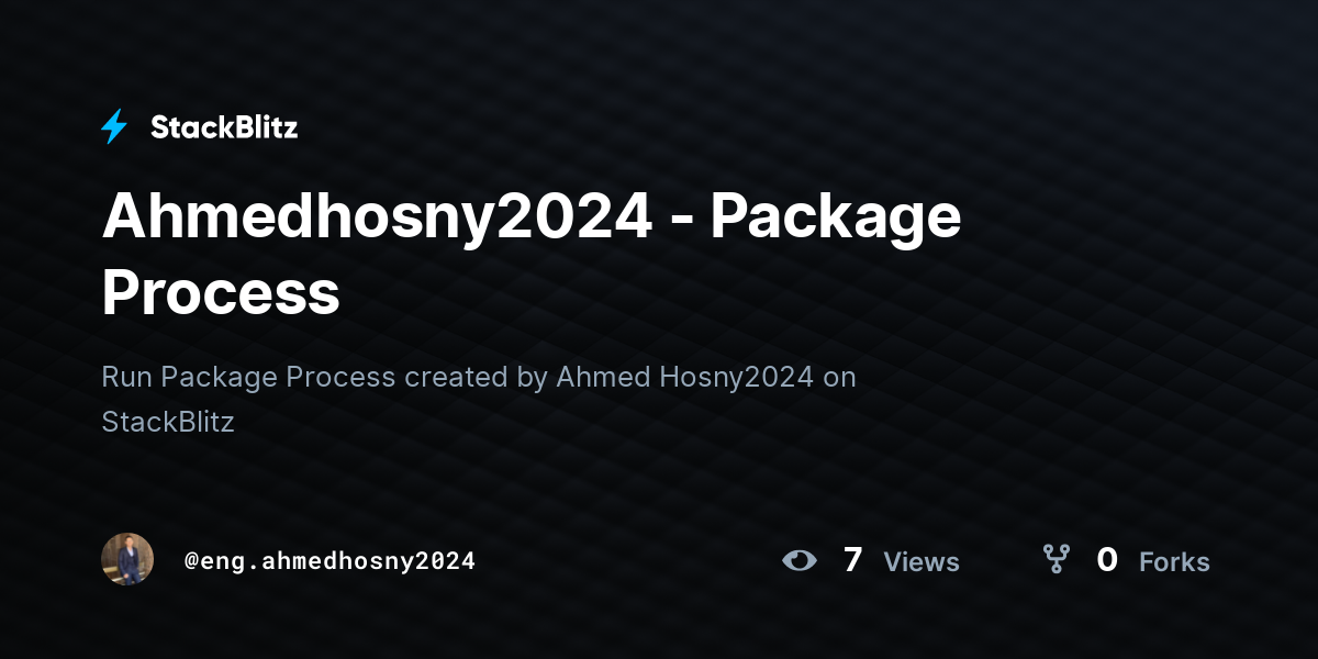 Ahmedhosny2024 - Package Process - StackBlitz