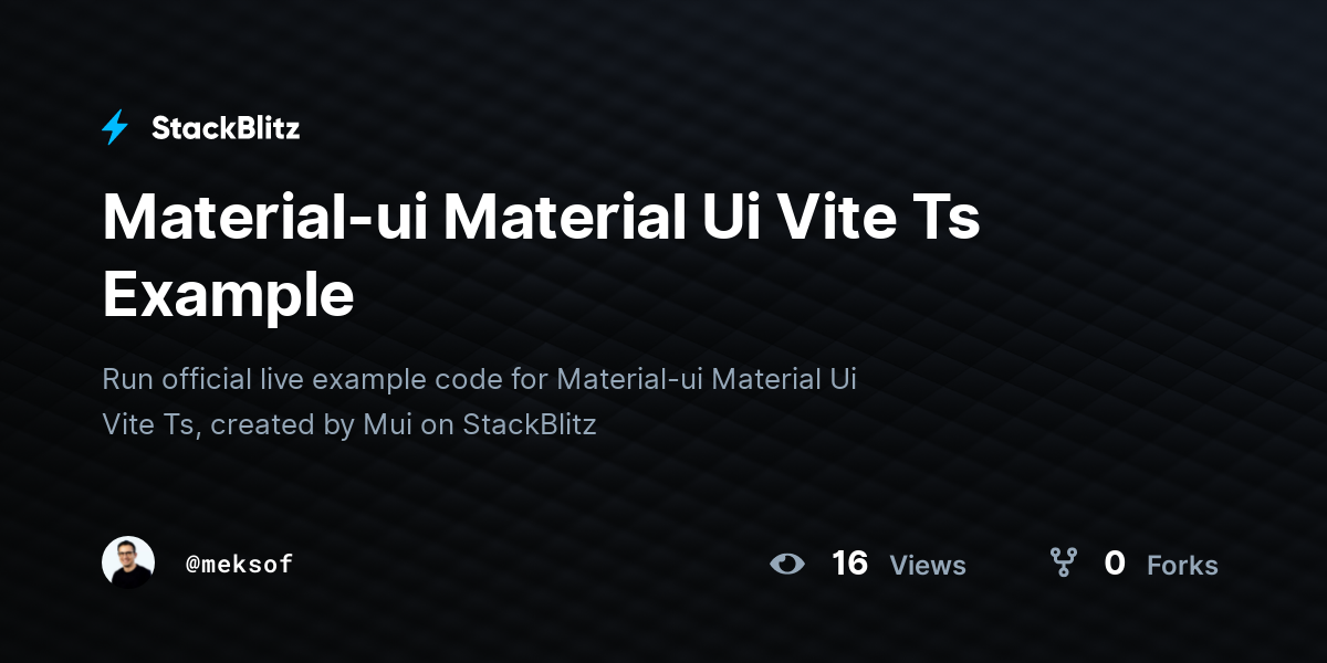 Material-ui Material Ui Vite Ts Example - StackBlitz