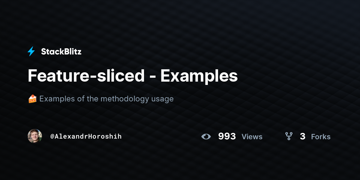 Feature-sliced - Examples - StackBlitz