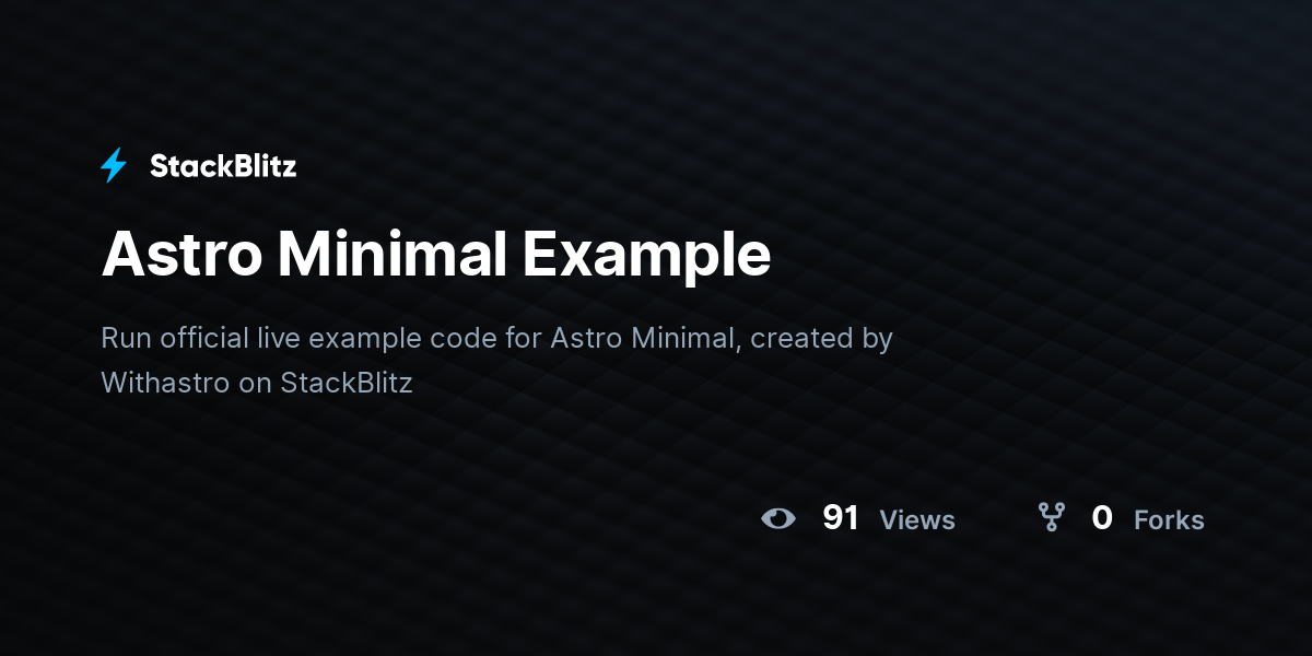 Astro Minimal Example Stackblitz