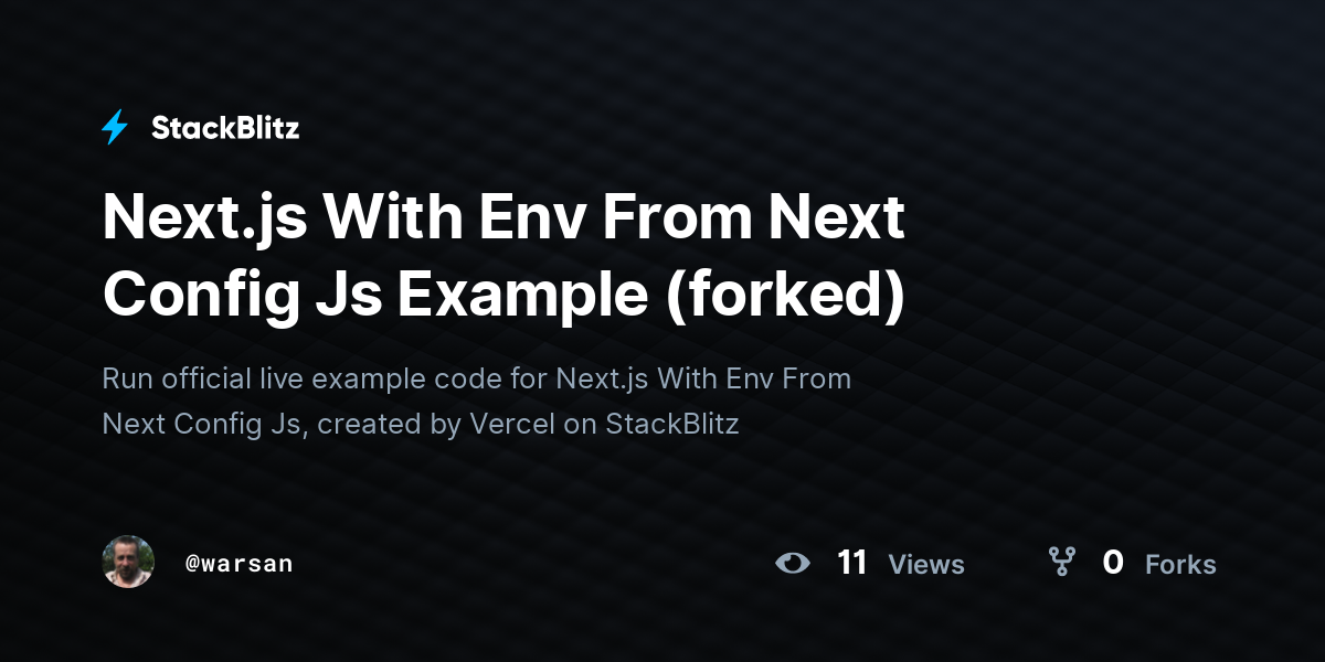 Next.js With Env From Next Config Js Example (forked) - StackBlitz