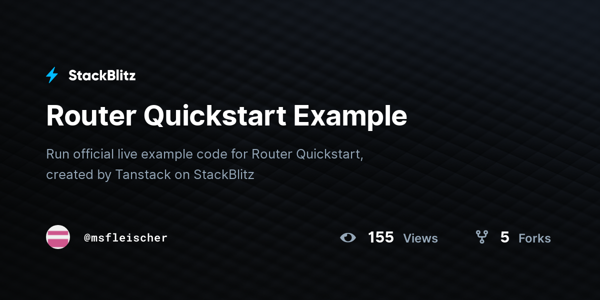 Router Quickstart Example - StackBlitz