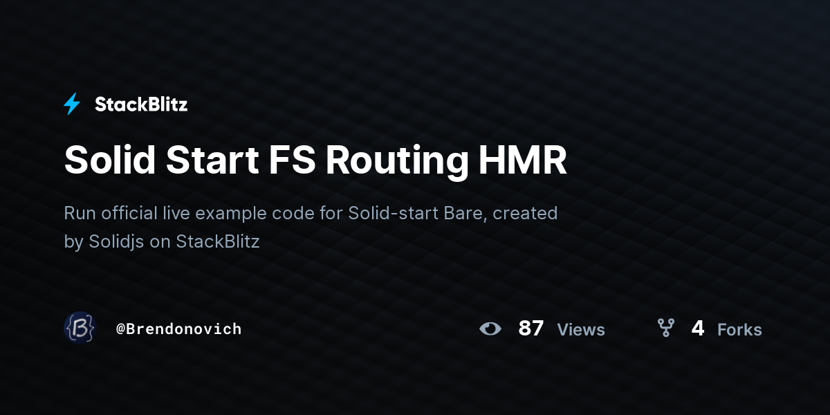 Solid Start FS Routing HMR - StackBlitz