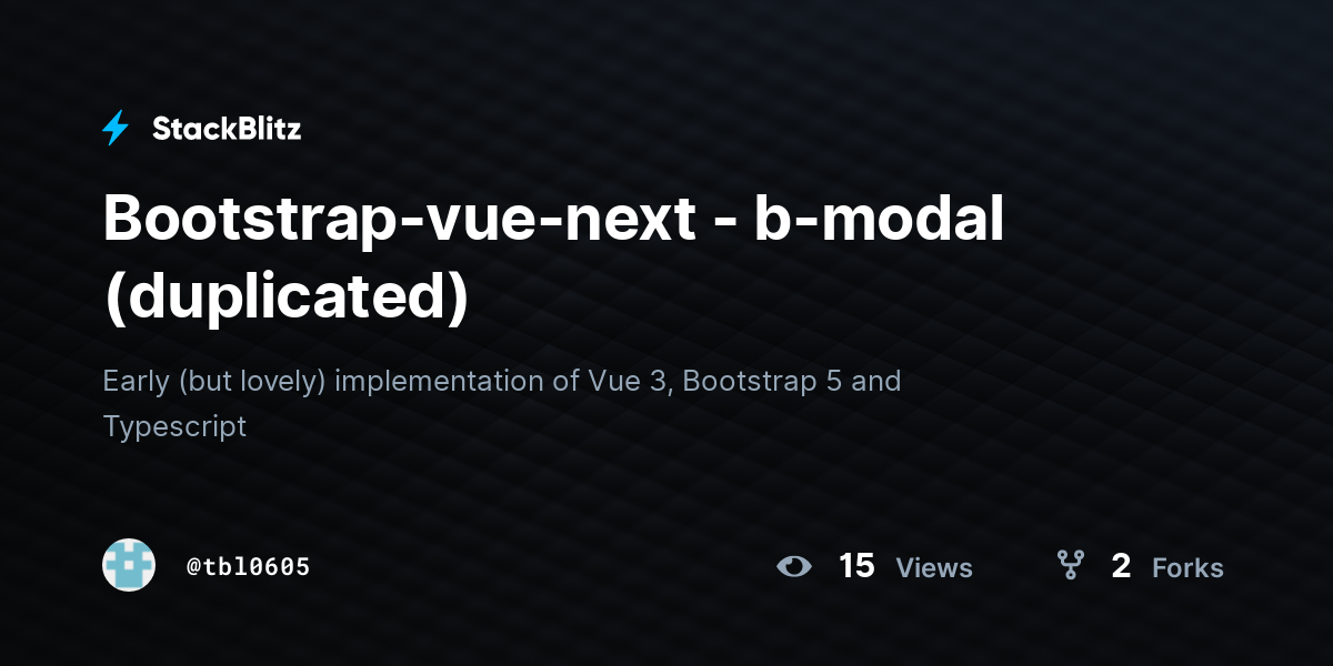 Bootstrap-vue-next - b-modal (duplicated) - StackBlitz