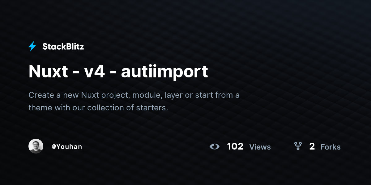 Nuxt - v4 - autiimport - StackBlitz