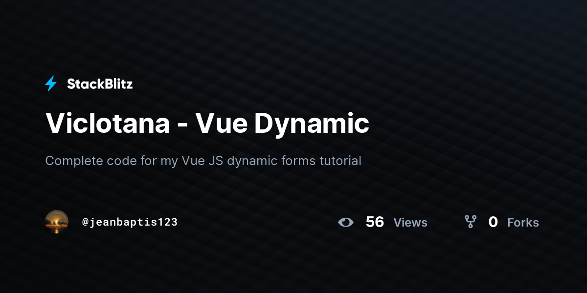 Viclotana - Vue Dynamic - StackBlitz Viclotana - Vue Dynamic - StackBlitz