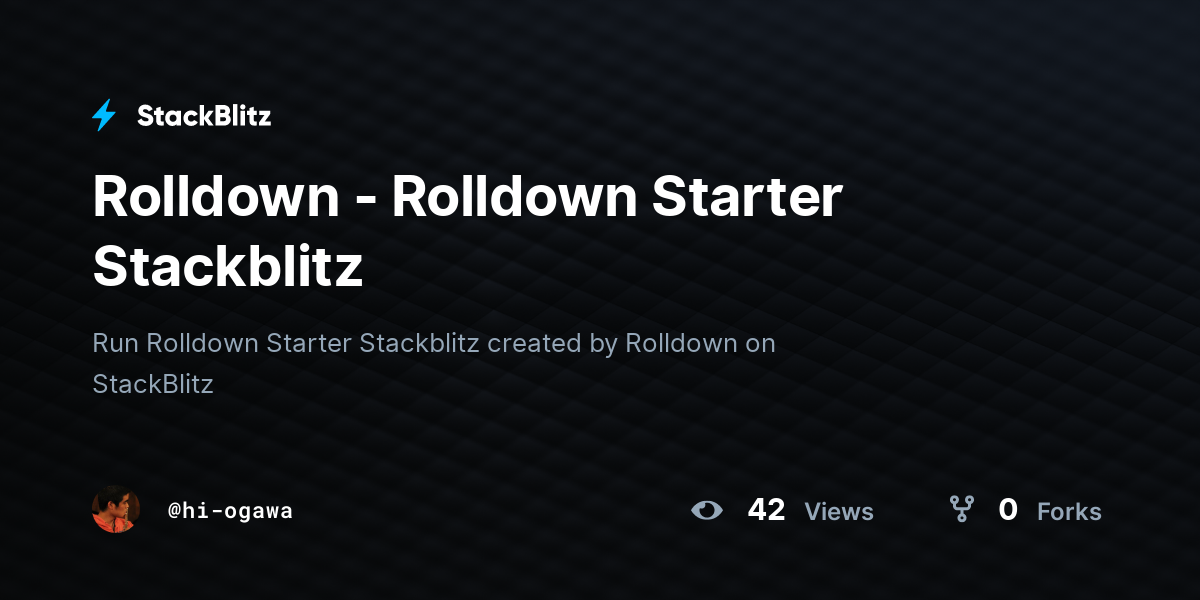 Rolldown - Rolldown Starter Stackblitz - StackBlitz