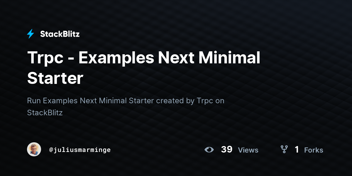 Trpc - Examples Next Minimal Starter - StackBlitz