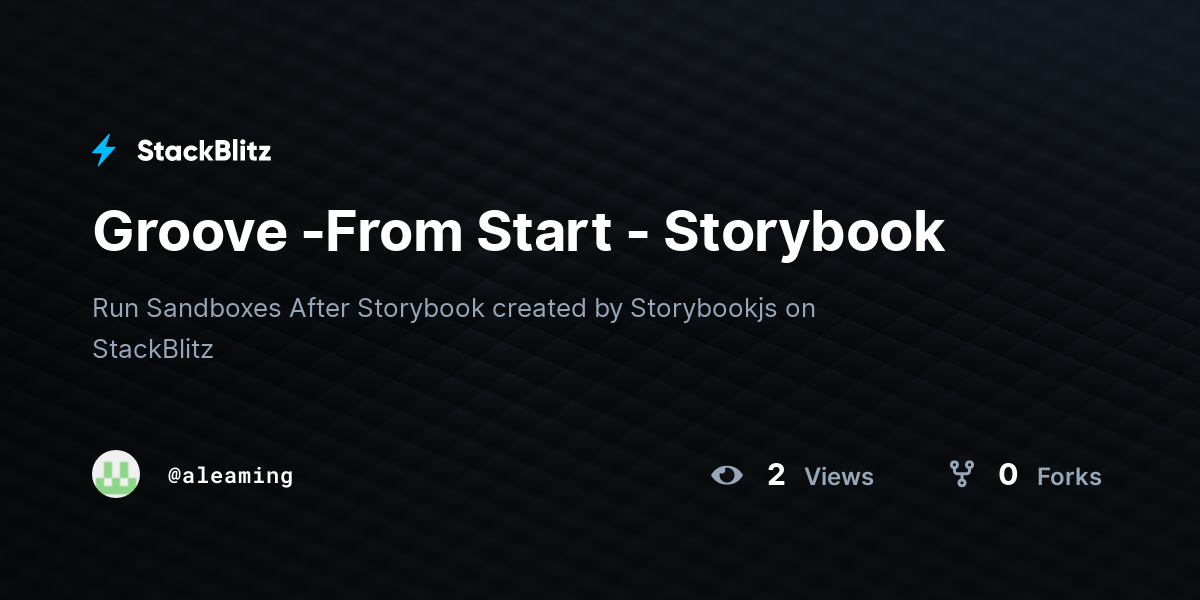 Groove -From Start - Storybook - StackBlitz