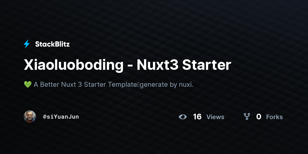 Xiaoluoboding - Nuxt3 Starter - StackBlitz Xiaoluoboding - Nuxt3 Starter - StackBlitz