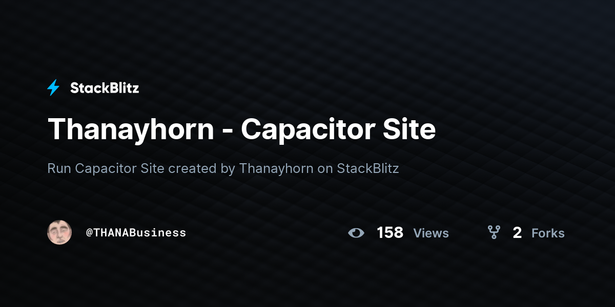 Thanayhorn - Capacitor Site - StackBlitz
