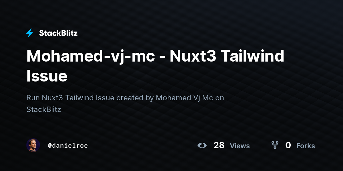 Mohamed-vj-mc - Nuxt3 Tailwind Issue - StackBlitz Mohamed-vj-mc - Nuxt3 Tailwind Issue - StackBlitz