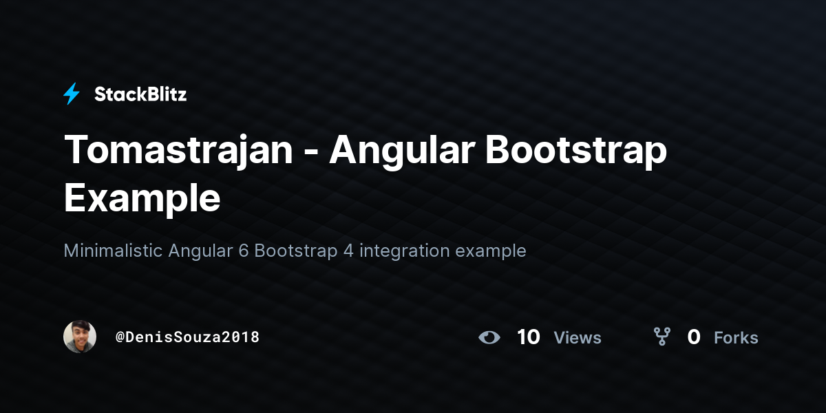 Tomastrajan - Angular Bootstrap Example - StackBlitz Tomastrajan - Angular Bootstrap Example - StackBlitz