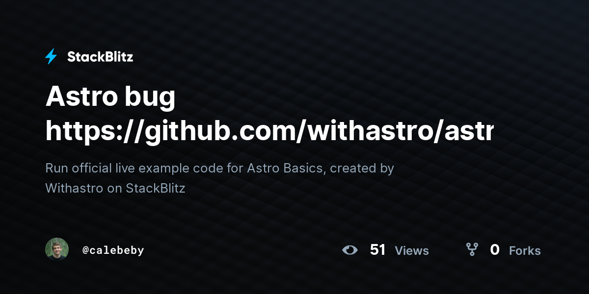 Astro bug https://github.com/withastro/astro/issues/4459 - StackBlitz
