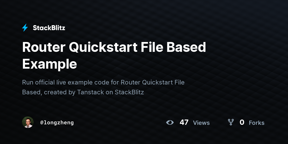 Router Quickstart File Based Example - StackBlitz