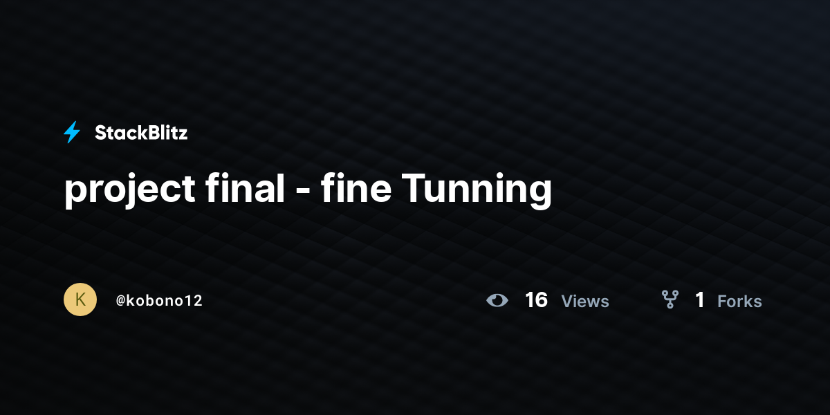 project final - fine Tunning - StackBlitz