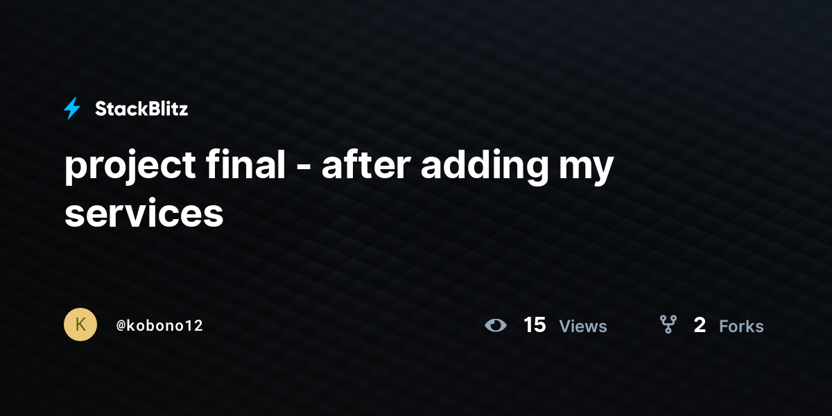 project final - after adding my services - StackBlitz