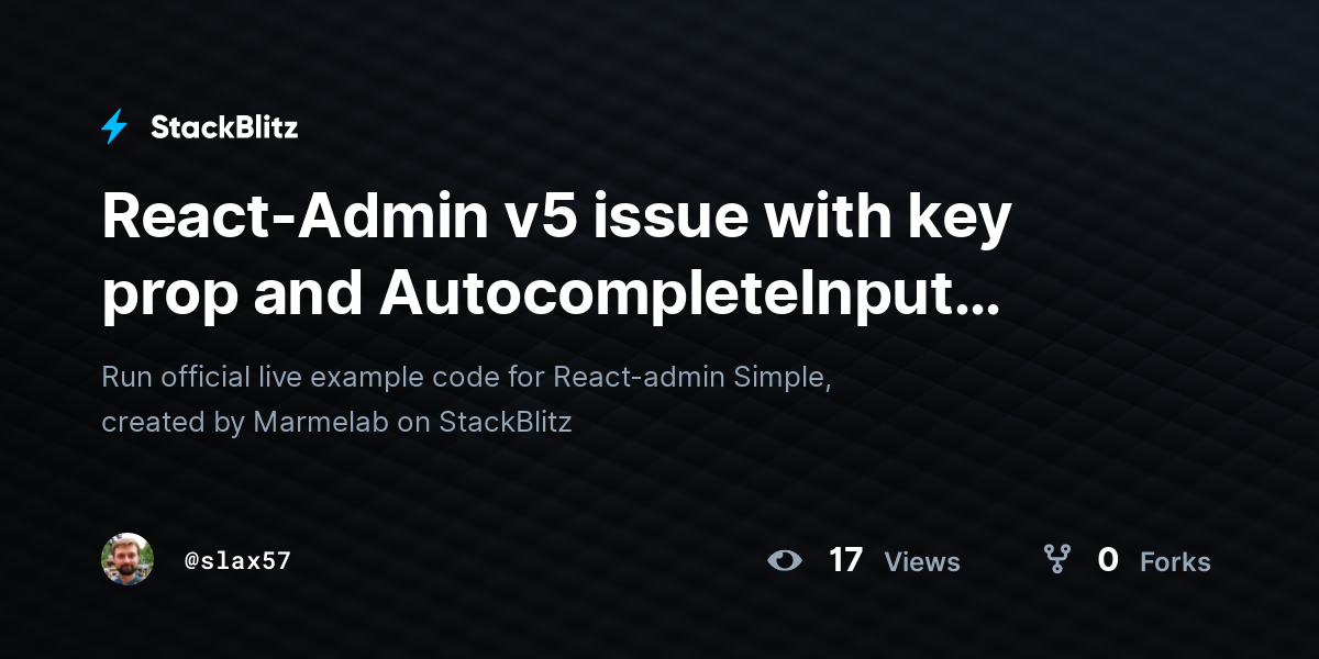 React-Admin v5 issue with key prop and AutocompleteInput (forked) - StackBlitz