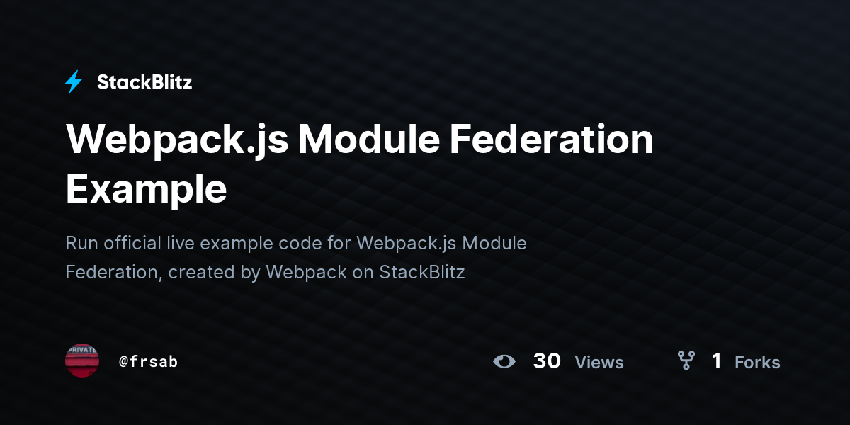 Webpack.js Module Federation Example - StackBlitz
