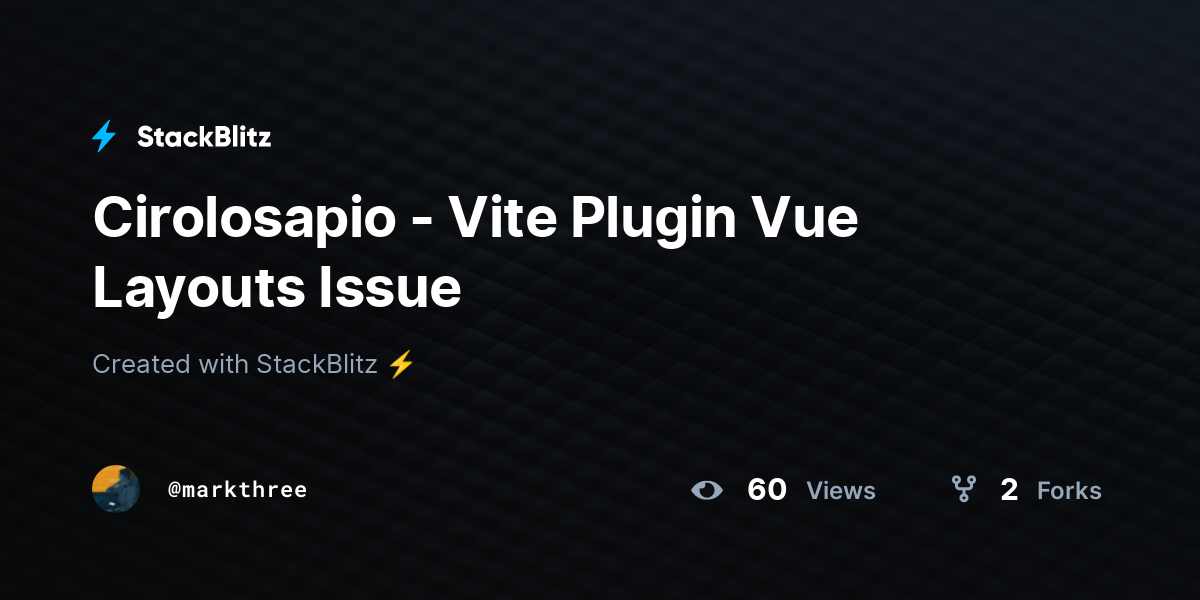 Cirolosapio - Vite Plugin Vue Layouts Issue - StackBlitz Cirolosapio - Vite Plugin Vue Layouts Issue - StackBlitz