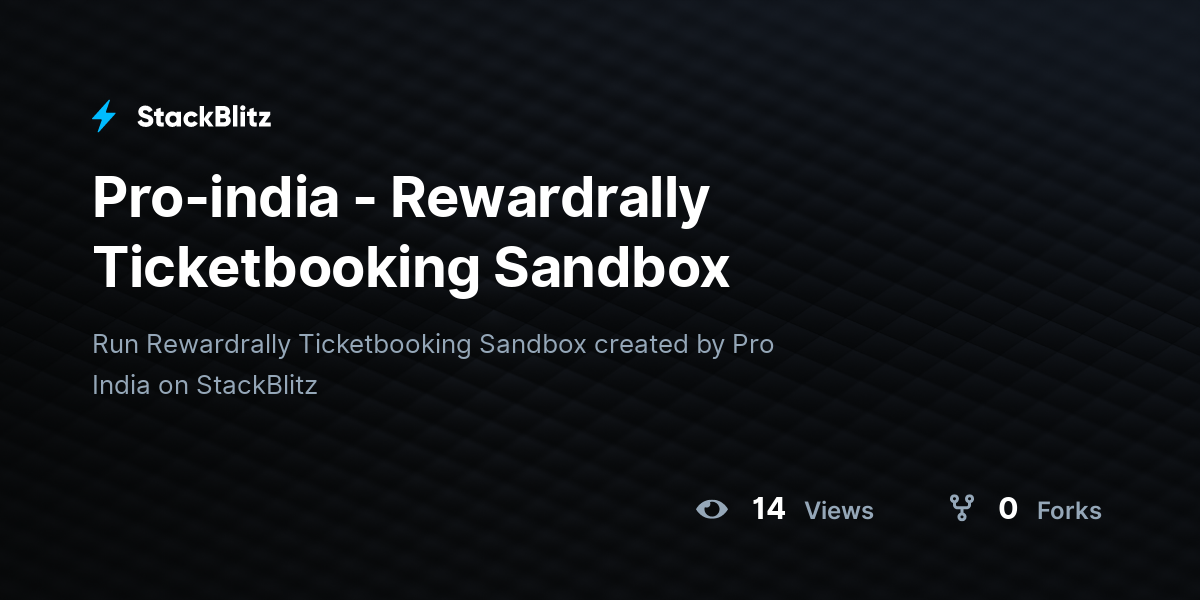 Pro-india - Rewardrally Ticketbooking Sandbox - StackBlitz Pro-india - Rewardrally Ticketbooking Sandbox - StackBlitz
