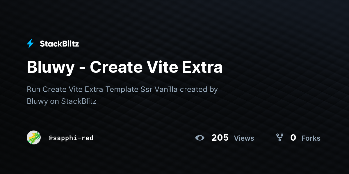 Bluwy - Create Vite Extra - StackBlitz