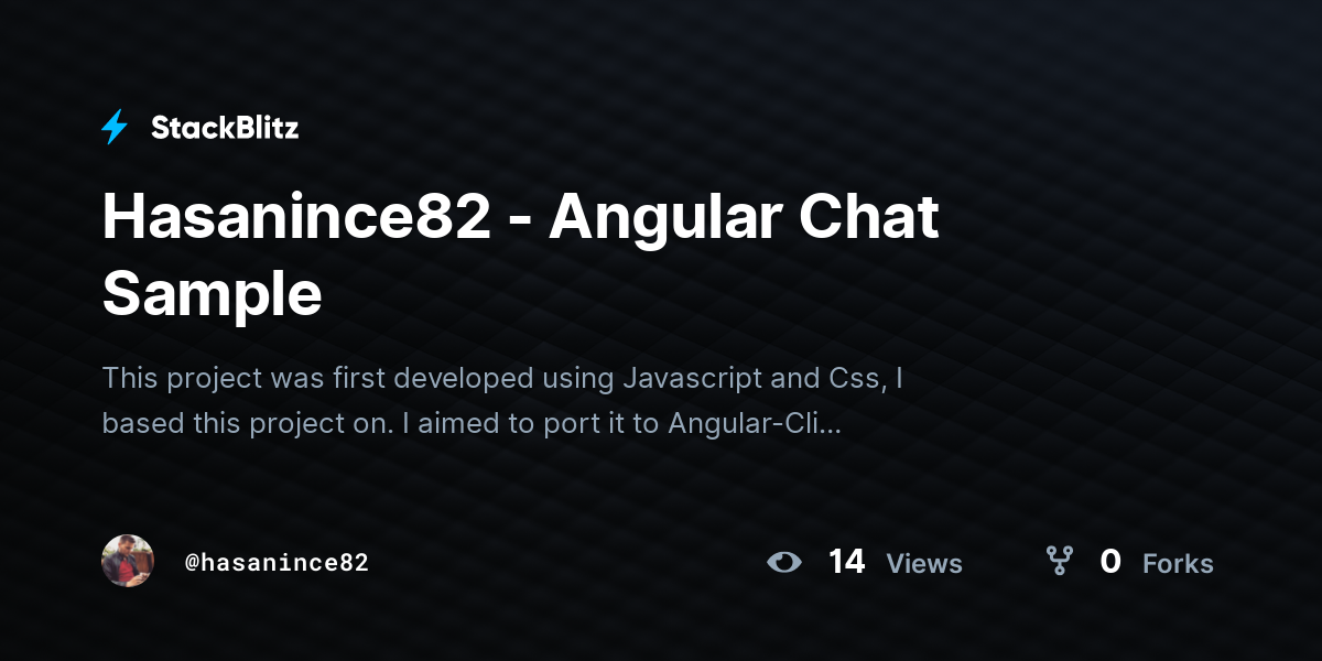 Hasanince82 - Angular Chat Sample - StackBlitz