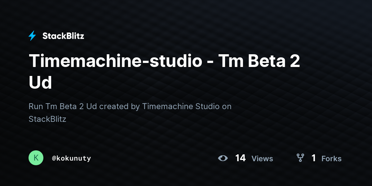 Timemachine-studio - Tm Beta 2 Ud - StackBlitz