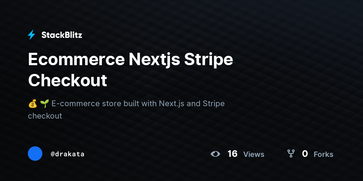 Ecommerce Nextjs Stripe Checkout - StackBlitz Ecommerce Nextjs Stripe Checkout - StackBlitz