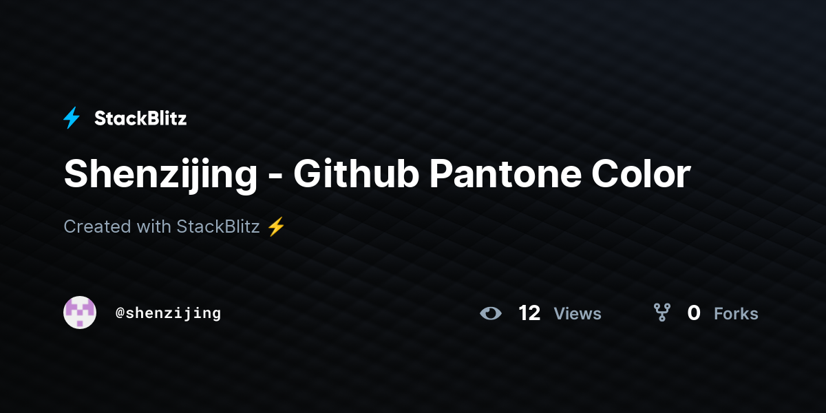 Shenzijing - Github Pantone Color - StackBlitz